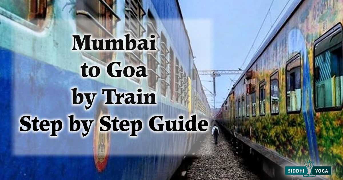 Tout ce que vous devez savoir pour le voyage en train de Mumbai pour Goa