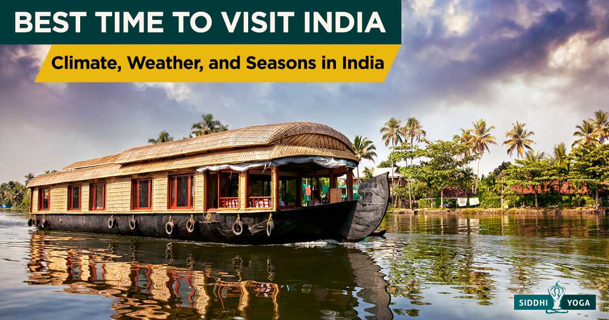 Climate, Weather, and Seasons in India | Siddhi Yoga