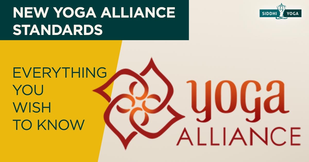A Complete Guide to the New Yoga Alliance Standards