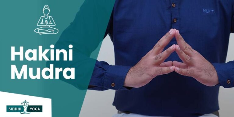 Hakini Mudra: Meaning, Benefits, and How to Do | Siddhi Yoga