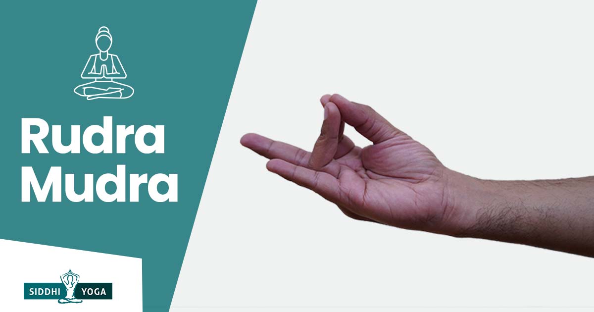 Rudra Mudra: Meaning, How to do and Benefits | Siddhi Yoga