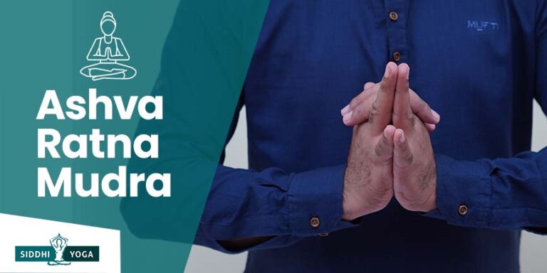 Ashva Ratna Mudra: Meaning,Benefits & How to Do| Siddhi Yoga