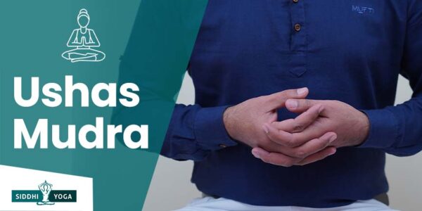 Ushas Mudra: Meaning, Benefits, & How to Do | Siddhi Yoga