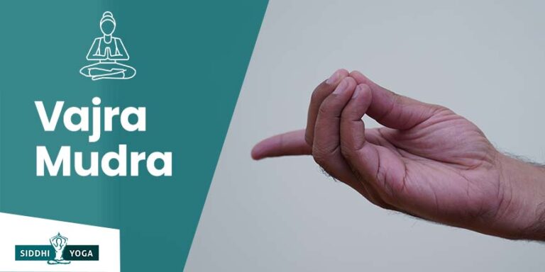 Vajra Mudra: Meaning, Benefits, & How to Do | Siddhi Yoga