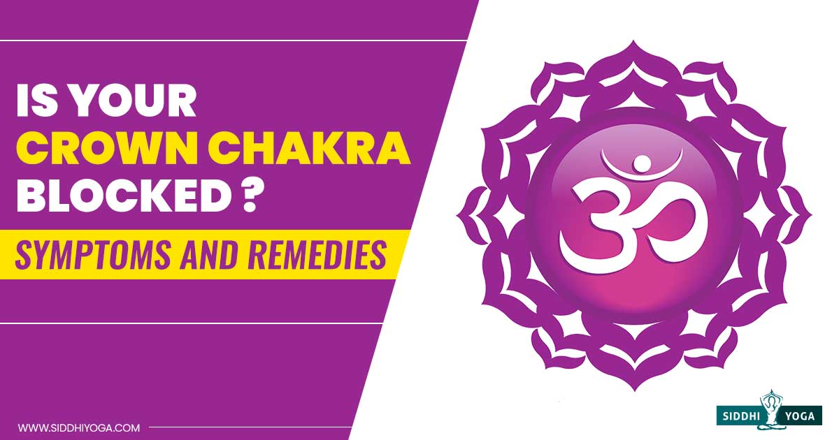 Crown Chakra Blocked? Key Symptoms and Healing Remedies