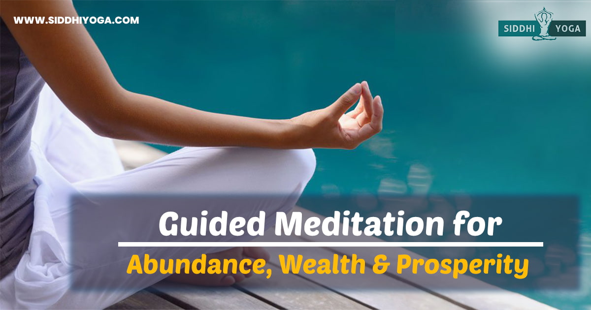 Guided Meditation for Abundance | Siddhi yoga