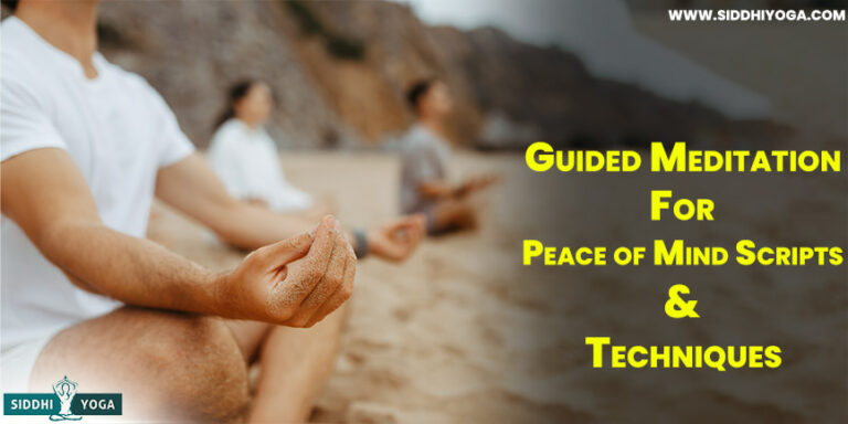 Guided Meditation For Peace of Mind: Scripts & Techniques