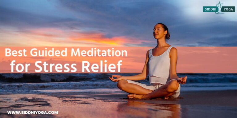 The Best Guided Meditation for Stress | Siddhi Yoga
