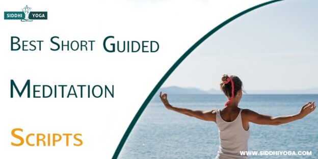 Best Short Guided Meditation under 15 scripts | Siddhi Yoga