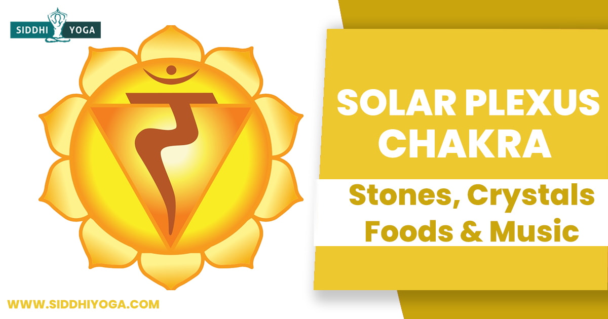 Chakra del plexo solar: piedras, alimentos y música | Siddhi yoga