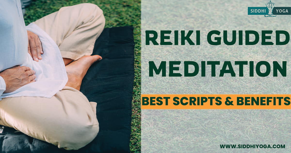 Reiki Guided Meditation: Top Benefits & Step-by-Step Scripts