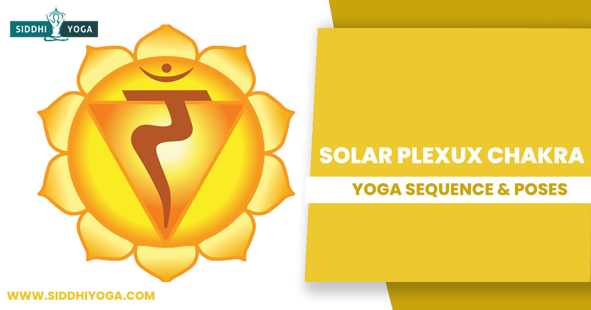 Solar Plexus Chakra Yoga - Top Flows & Poses | Siddhi Yoga