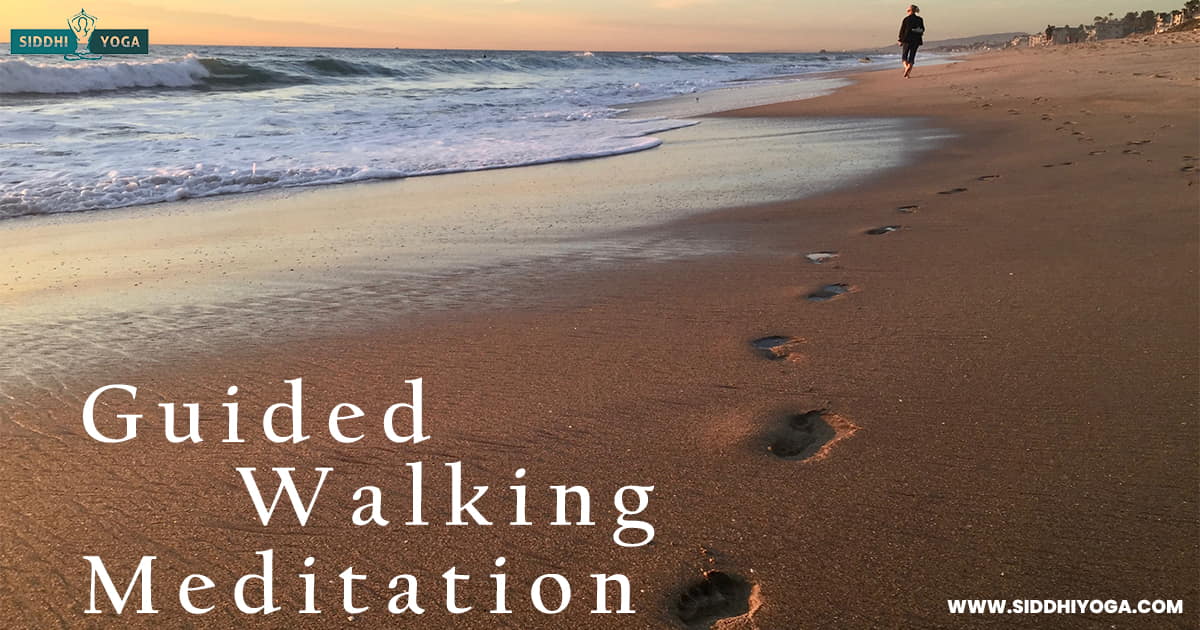 Can’t Keep Still? Try Guided Walking Meditation |Siddhi Yoga