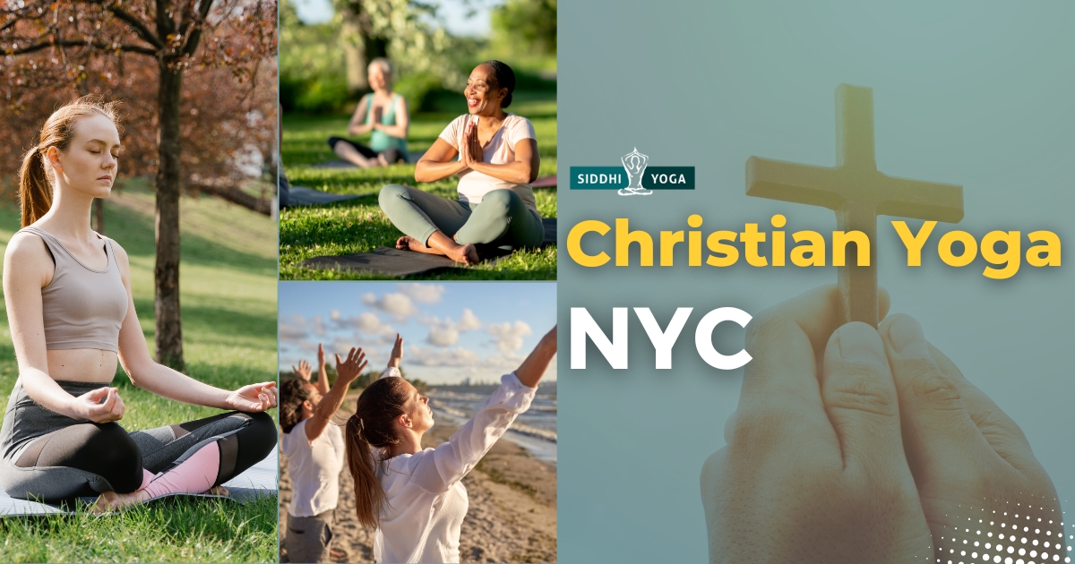 Christian Yoga NYC | Siddhi Yoga
