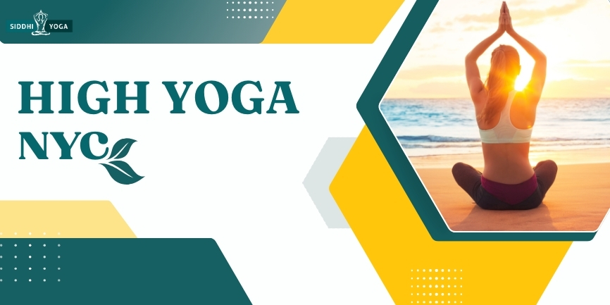 High Yoga NYC | Siddhi Yoga